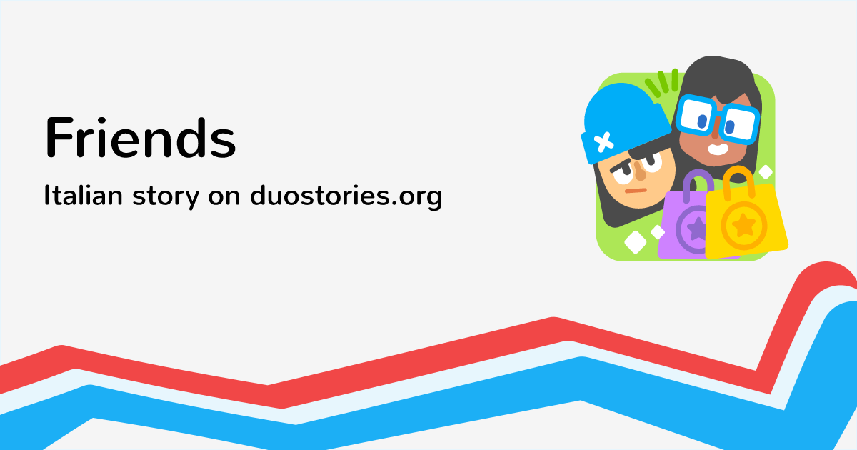 Duostories Italian from English: Friends