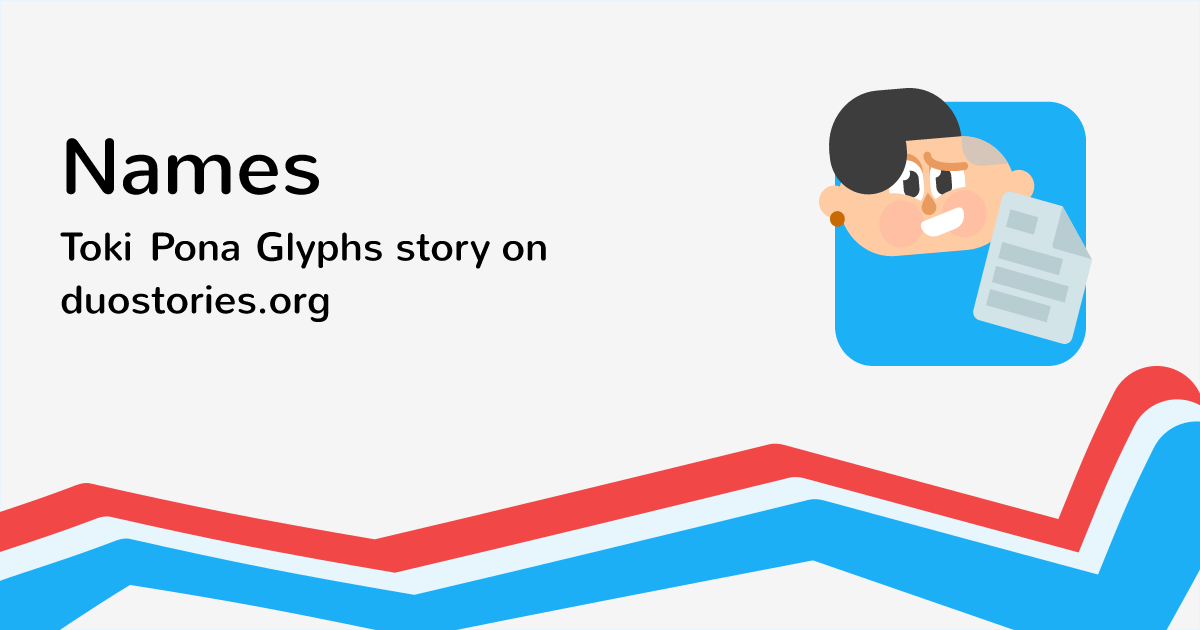Duostories Toki Pona Glyphs from English: Names